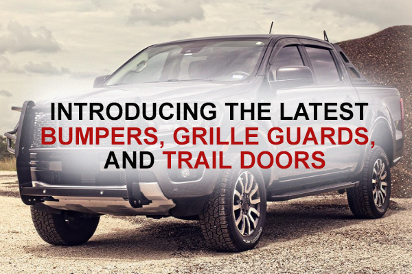 Introducing the latest bumpers, grille guards, and trail door – BumperOnly