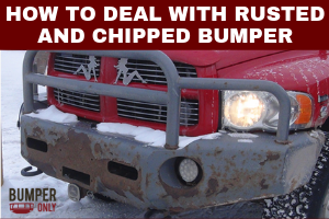 How to treat rust and chipped paint bumper – BumperOnly